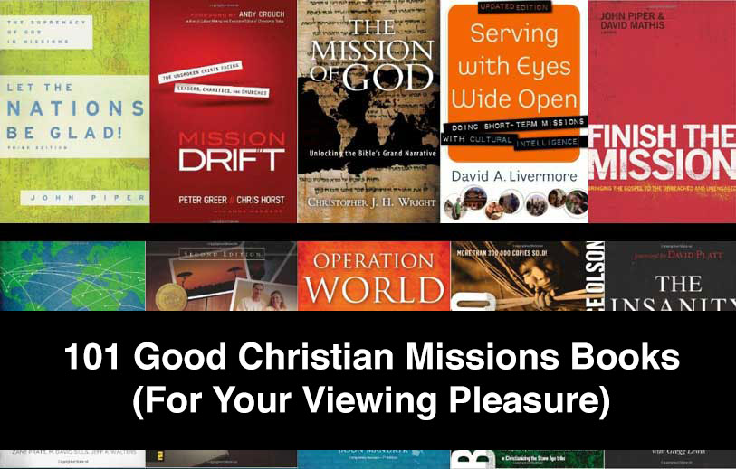 101 Good Christian Missions Books For Your Viewing Pleasure – David Joannes