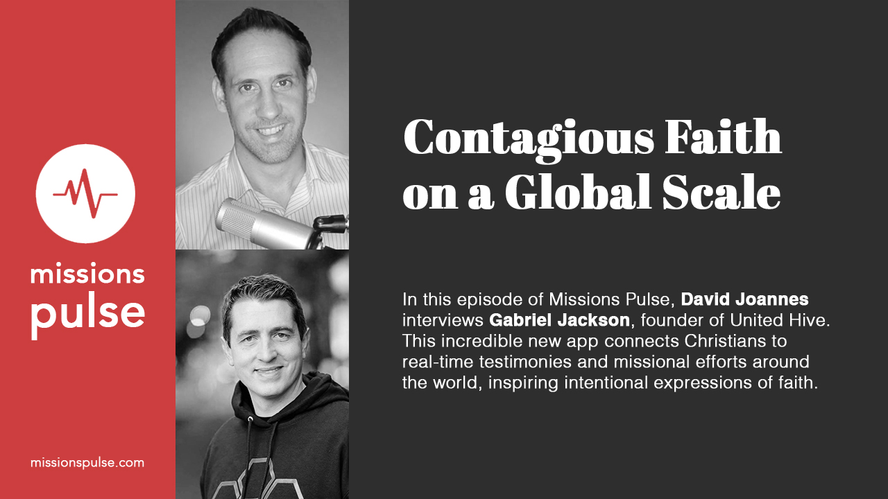 Missions Pulse 11: Gabriel Jackson - David Joannes