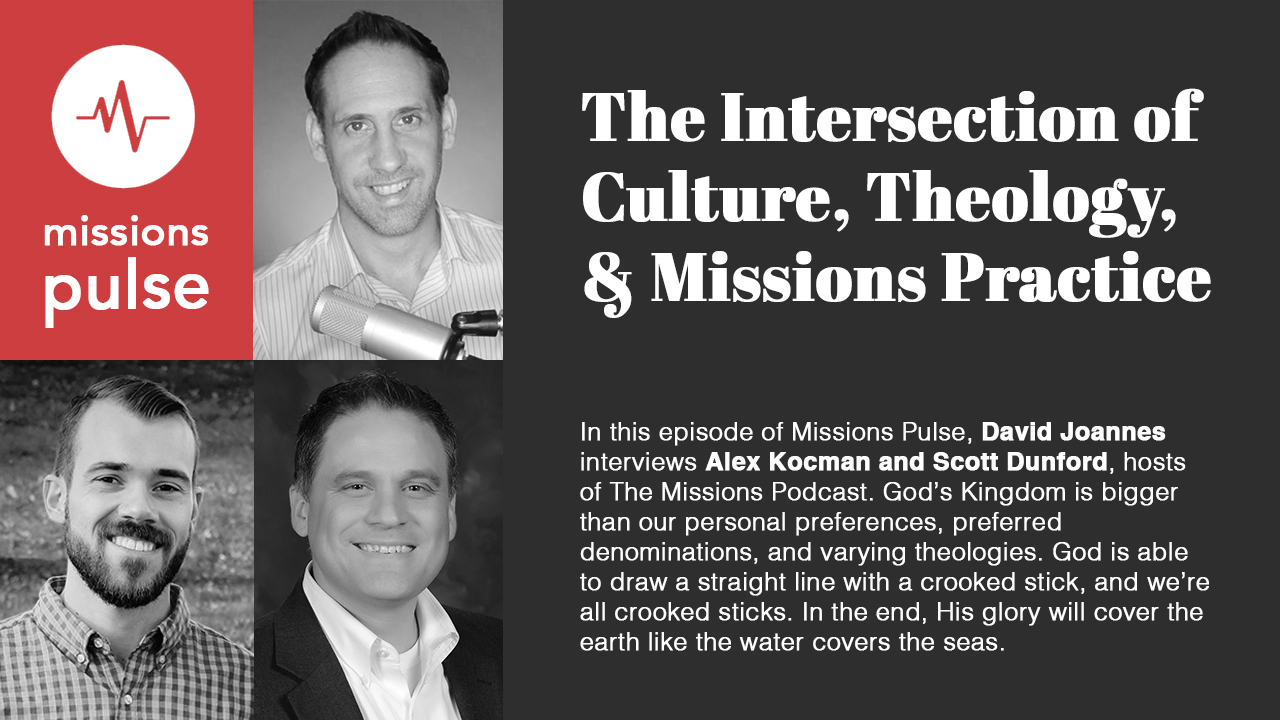 Missions Pulse 14: Alex Kocman and Scott Dunford - David Joannes