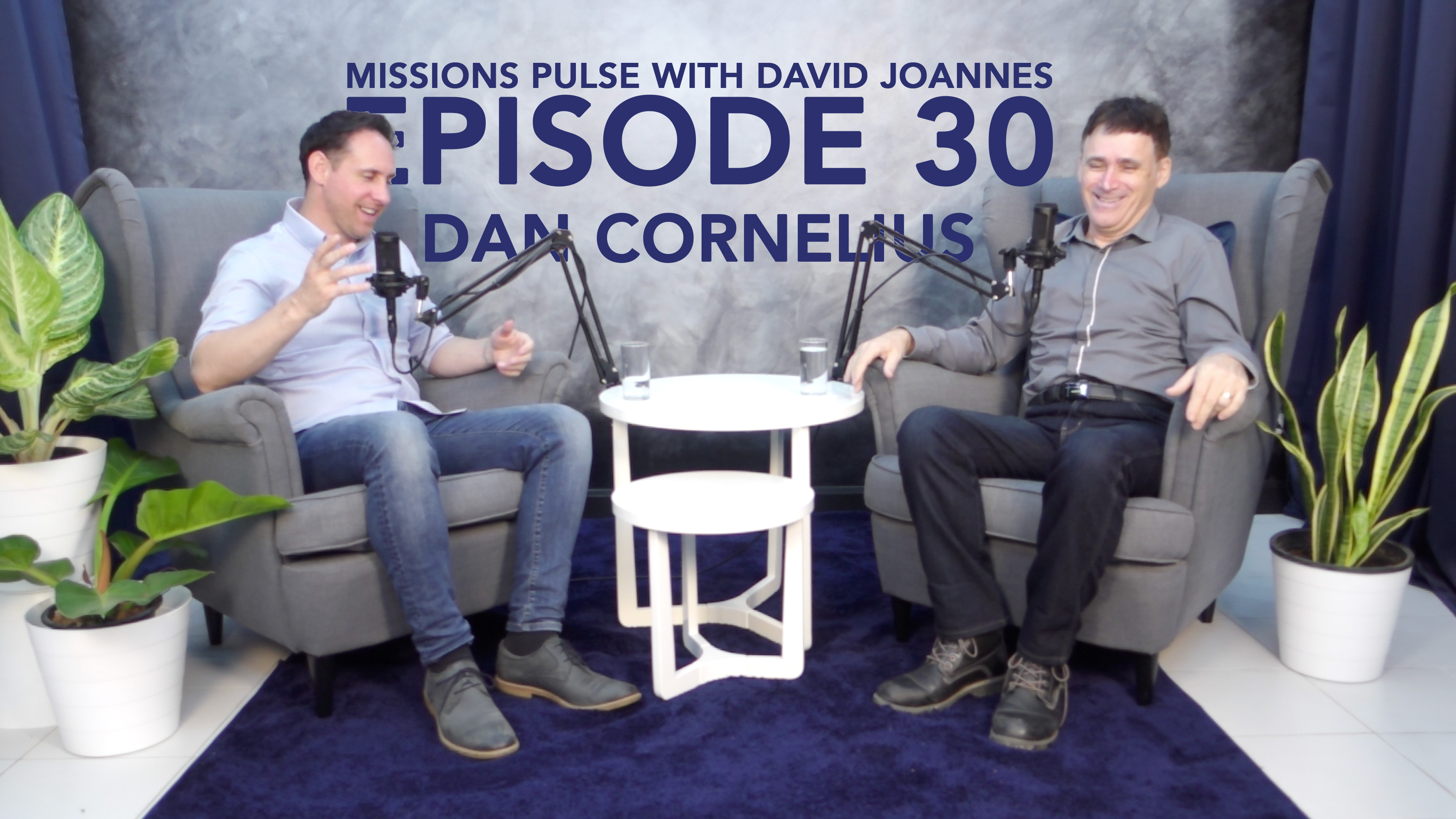 Missions Pulse 030: Dan Cornelius - David Joannes