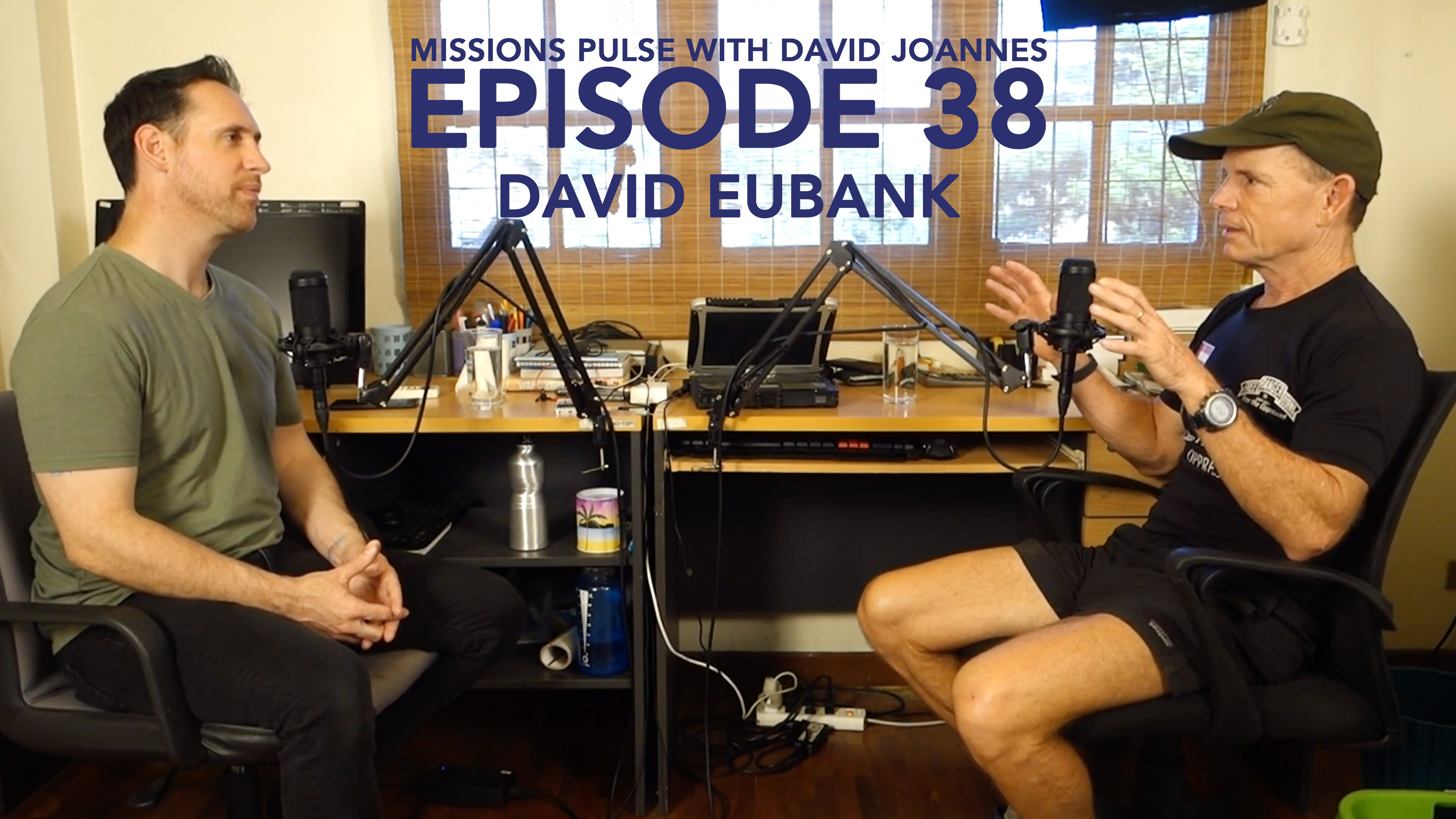 Missions Pulse 038: David Eubank - David Joannes