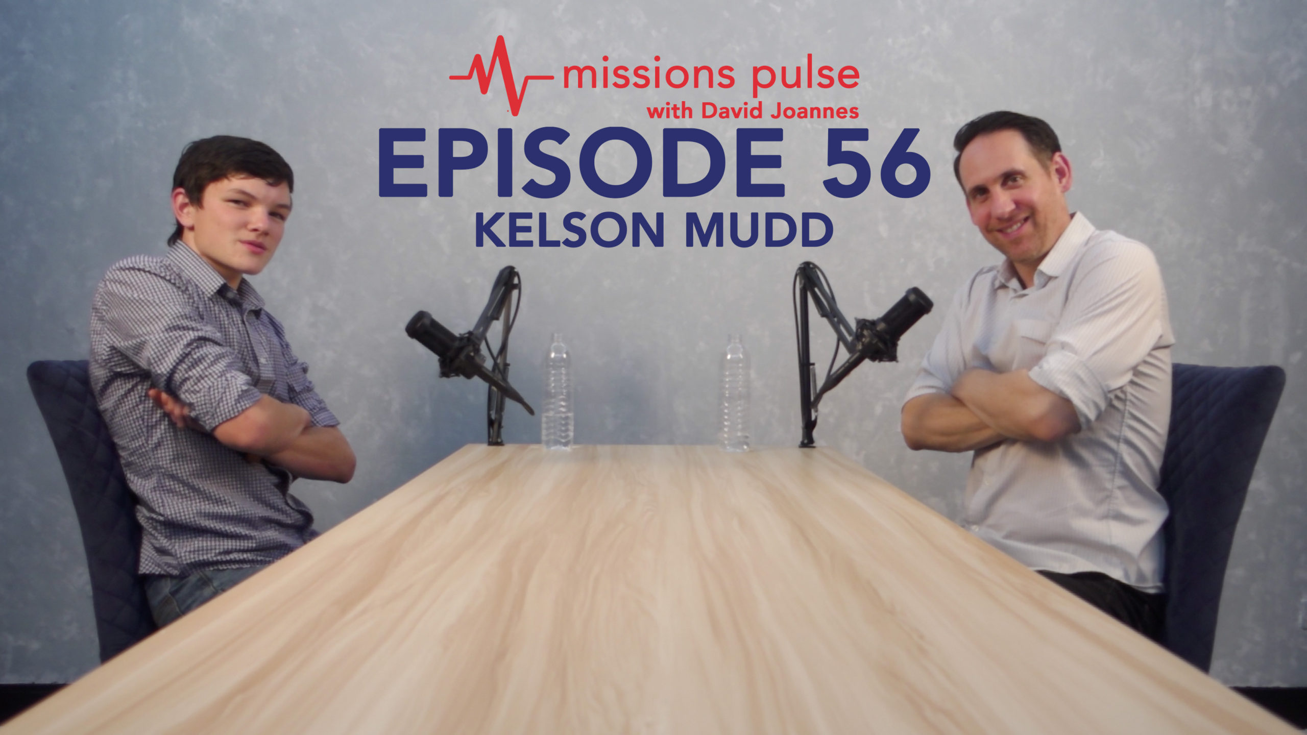 Missions Pulse 56: Kelson Mudd - David Joannes