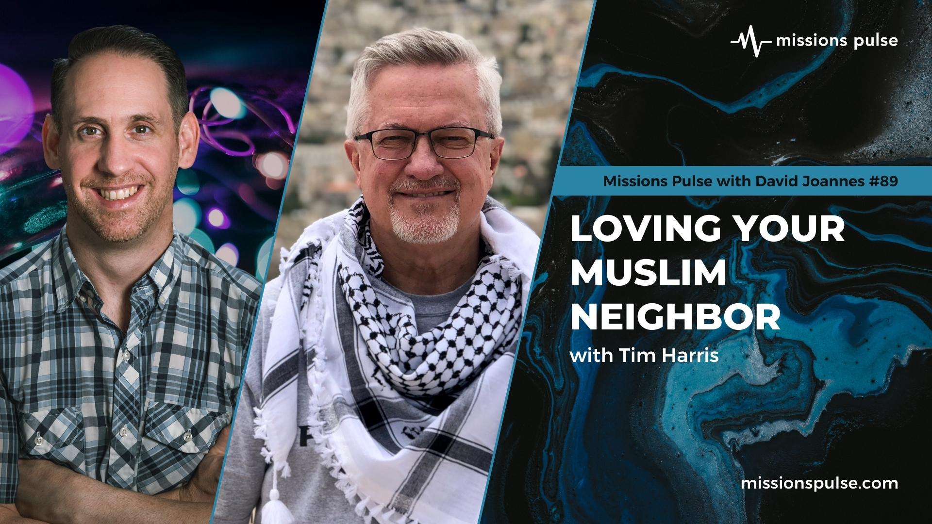 #89: Loving Your Muslim Neighbor - David Joannes